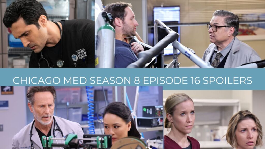 Chicago Med Season 8 Episode 16 Spoilers: Med and Fire Join Forces, But Will They Avert Tragedy ...