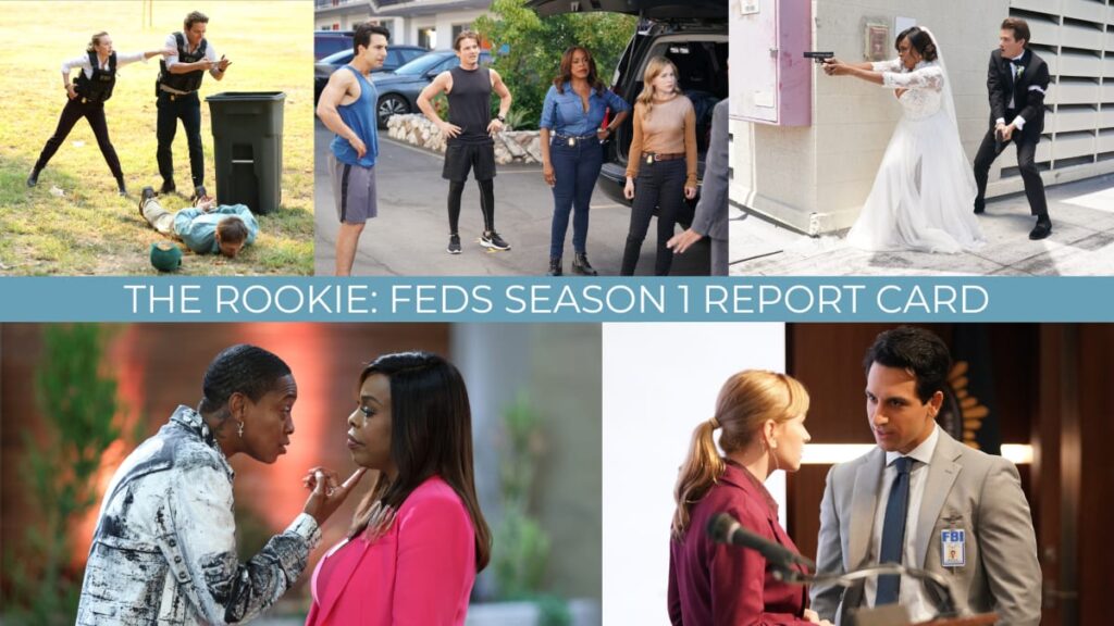 The Rookie: Feds Season 1 Report Card: Worst Episode, Best Crossover ...