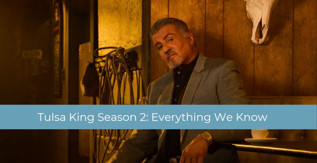 Tulsa King Season 2: Trailer, Premiere Date, Cast & Everything Else We ...