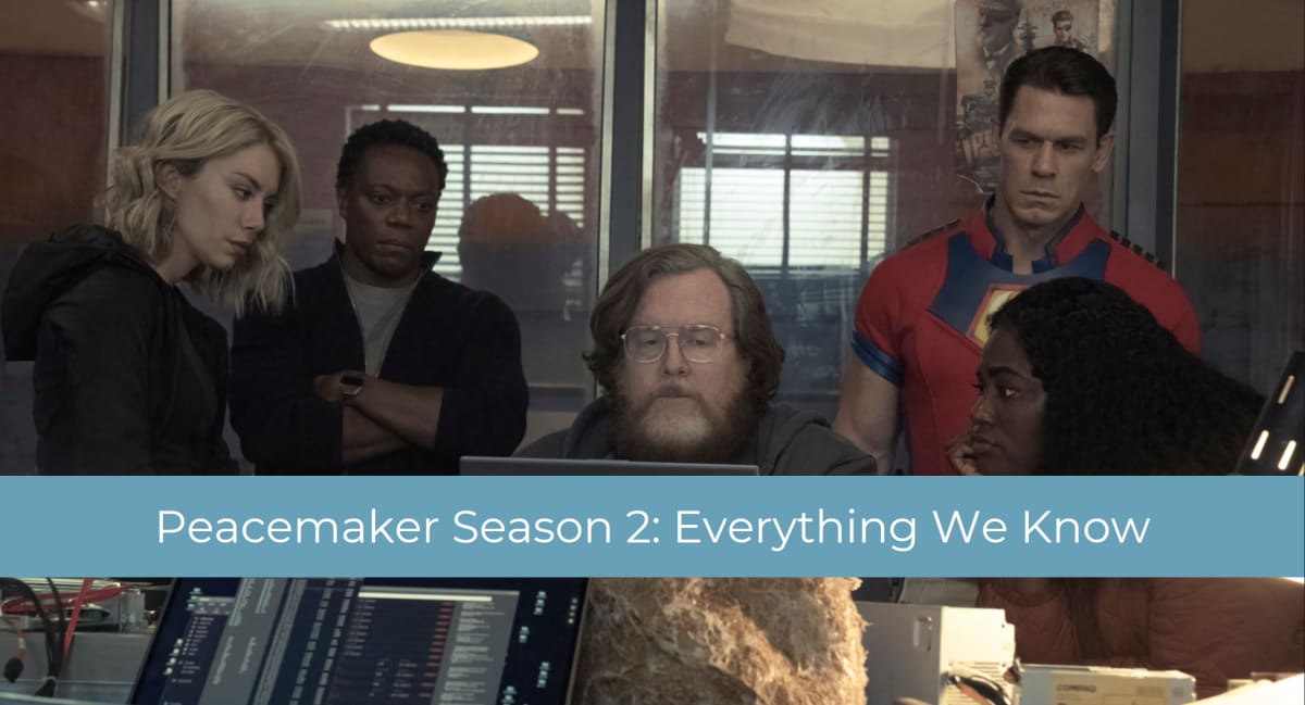 Peacemaker Season 2: Everything We Know So Far - TV Fanatic
