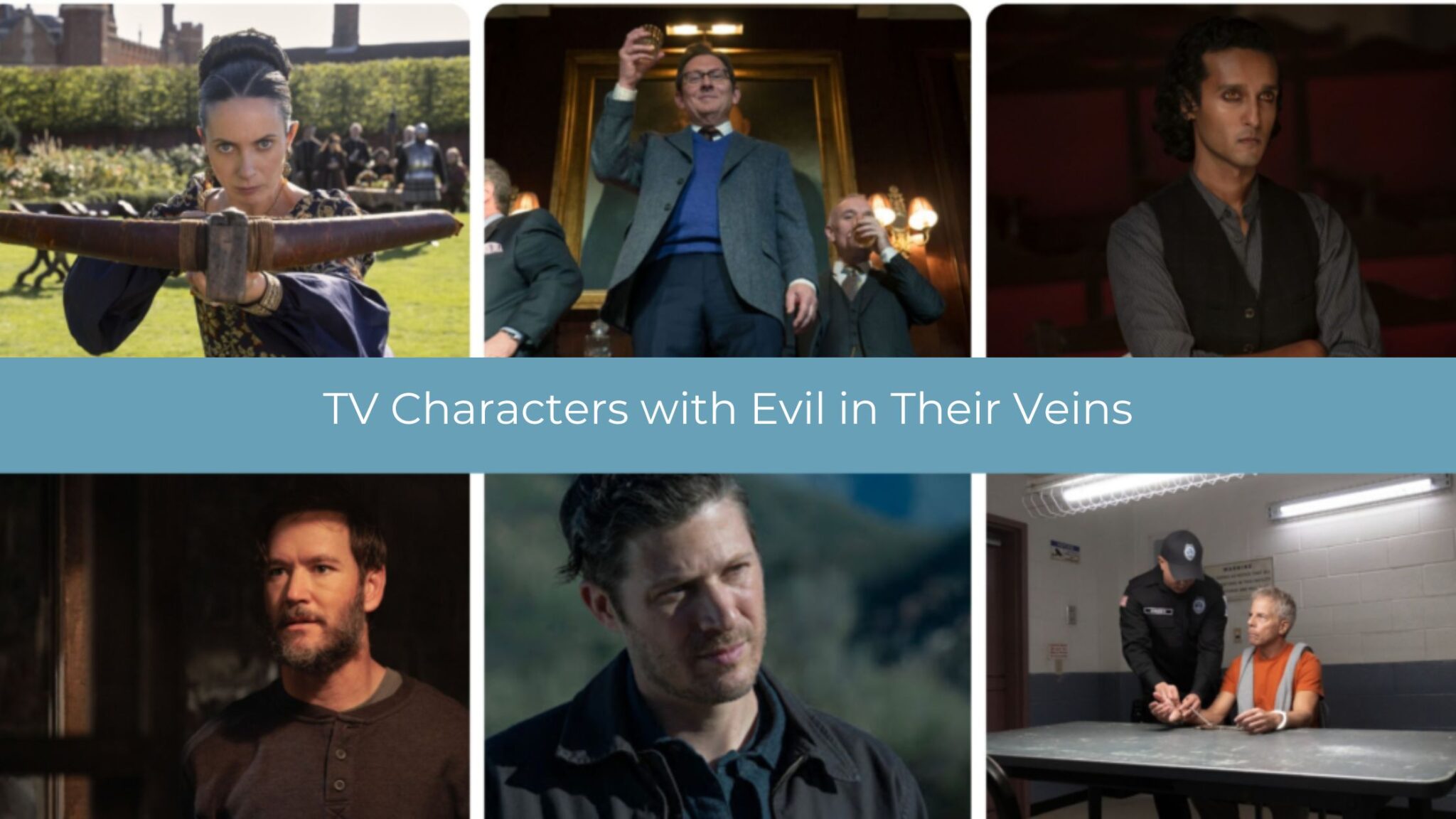 13 Television Characters with Evil in Their Veins - TV Fanatic